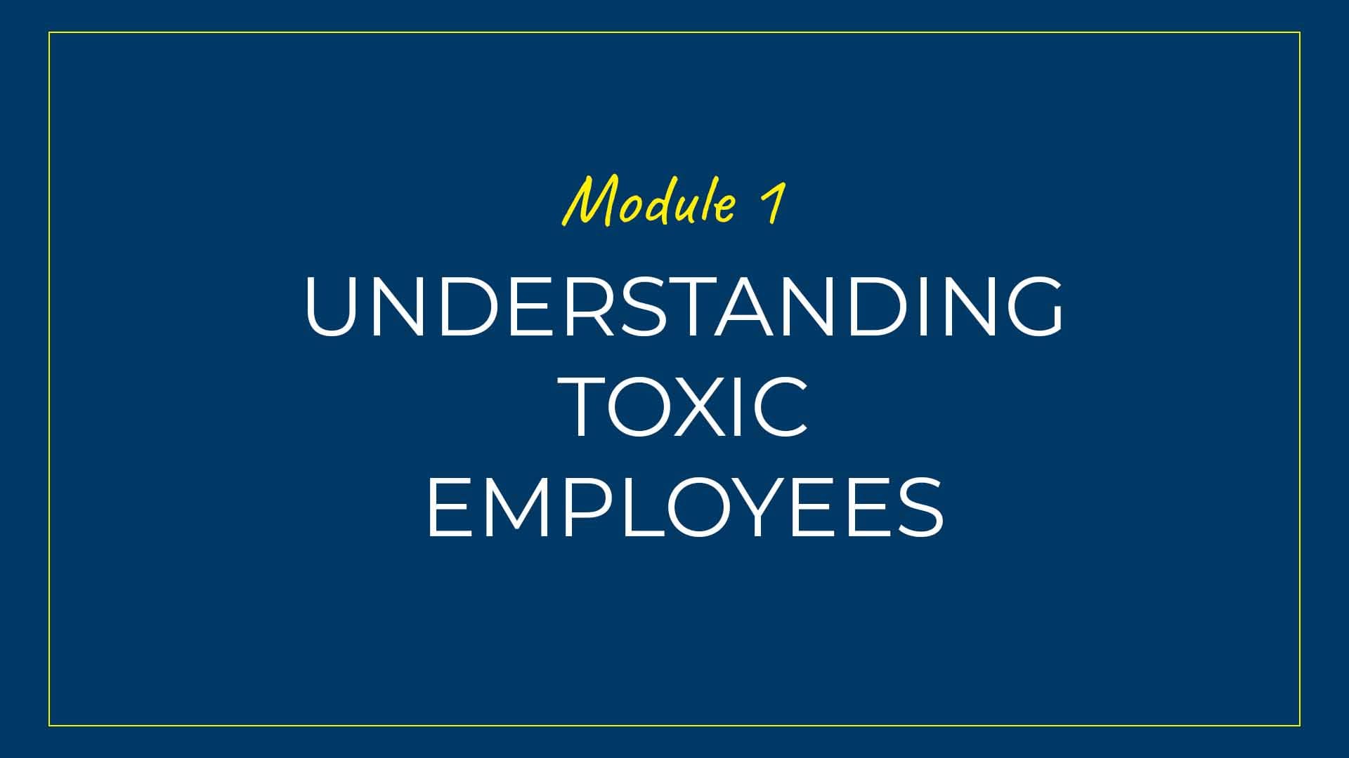 Managing Toxic Employees Training for Managers and Leaders